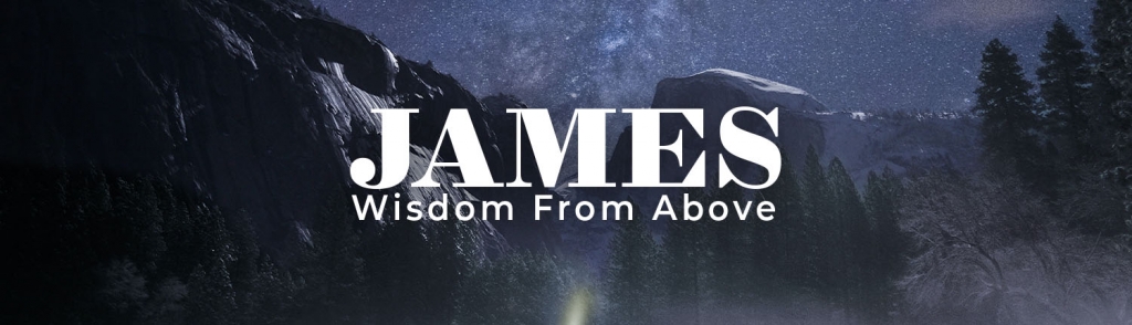 James: Wisdom From Above - North Cities