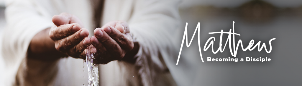 Matthew - Becoming a Disciple - North Cities