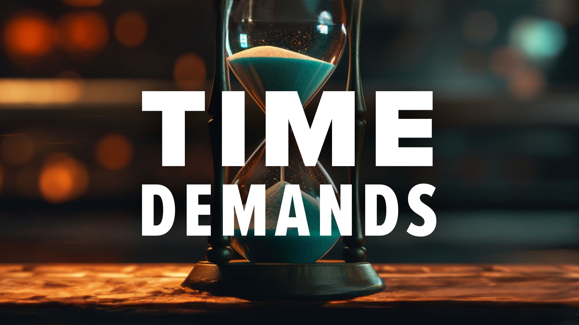 Time Demands | Cullen Chrestman | North Cities in Garland, TX