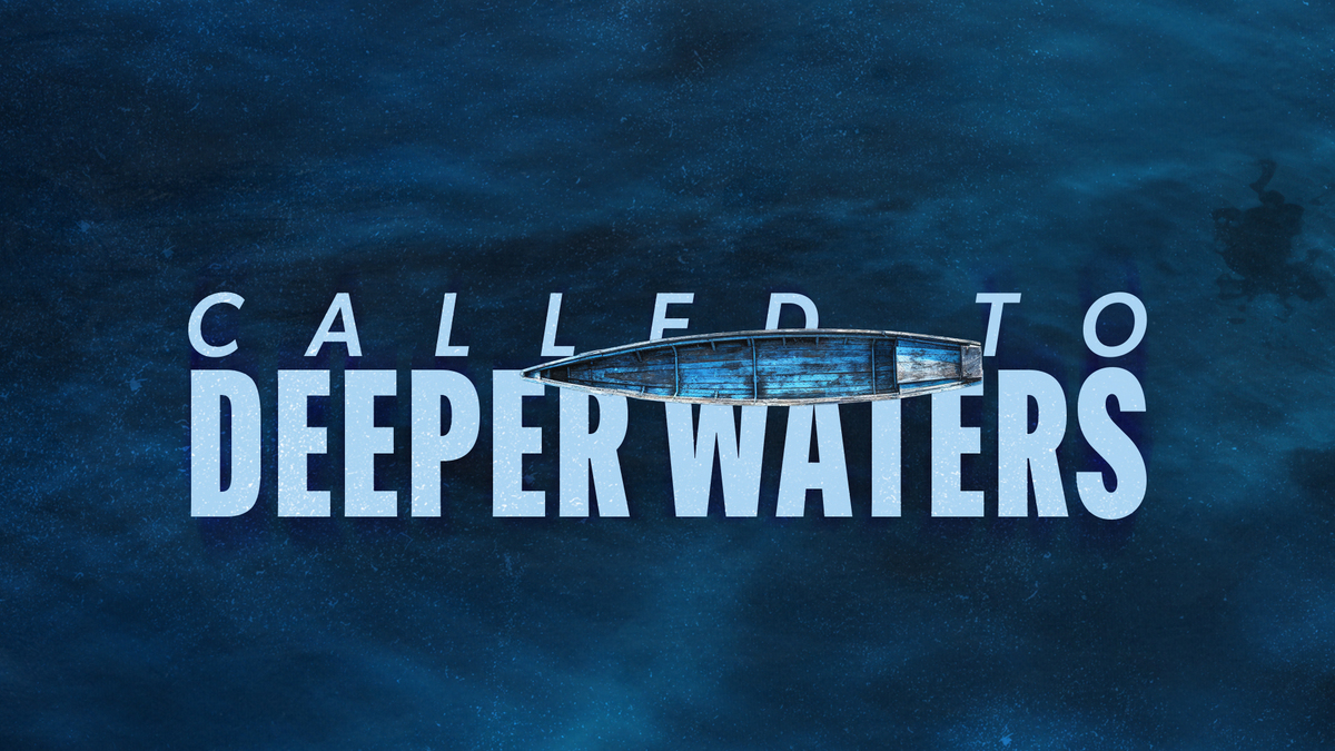 Called to Deeper Waters | Andrew Motes | North Cities in Garland, TX